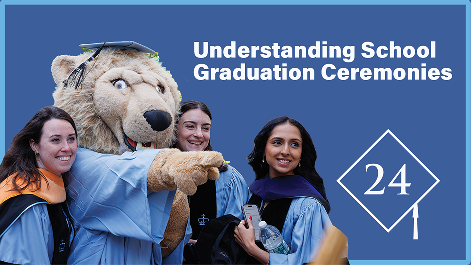Columbia Graduation 2024 | Columbia News